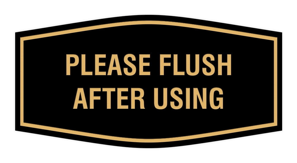 Fancy Please Flush After Using Sign (Black /Gold) - Small - Walmart.com