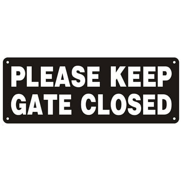 Please Close Gate Sign - Walmart.com