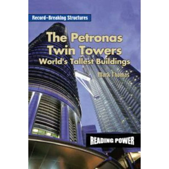 Pre-Owned Reading Power: Record-Breaking Structures: The Petronas Twin ...