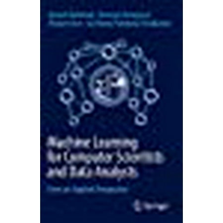 Machine Learning for Computer Scientists and Data Analysts: From an Applied Perspective ...