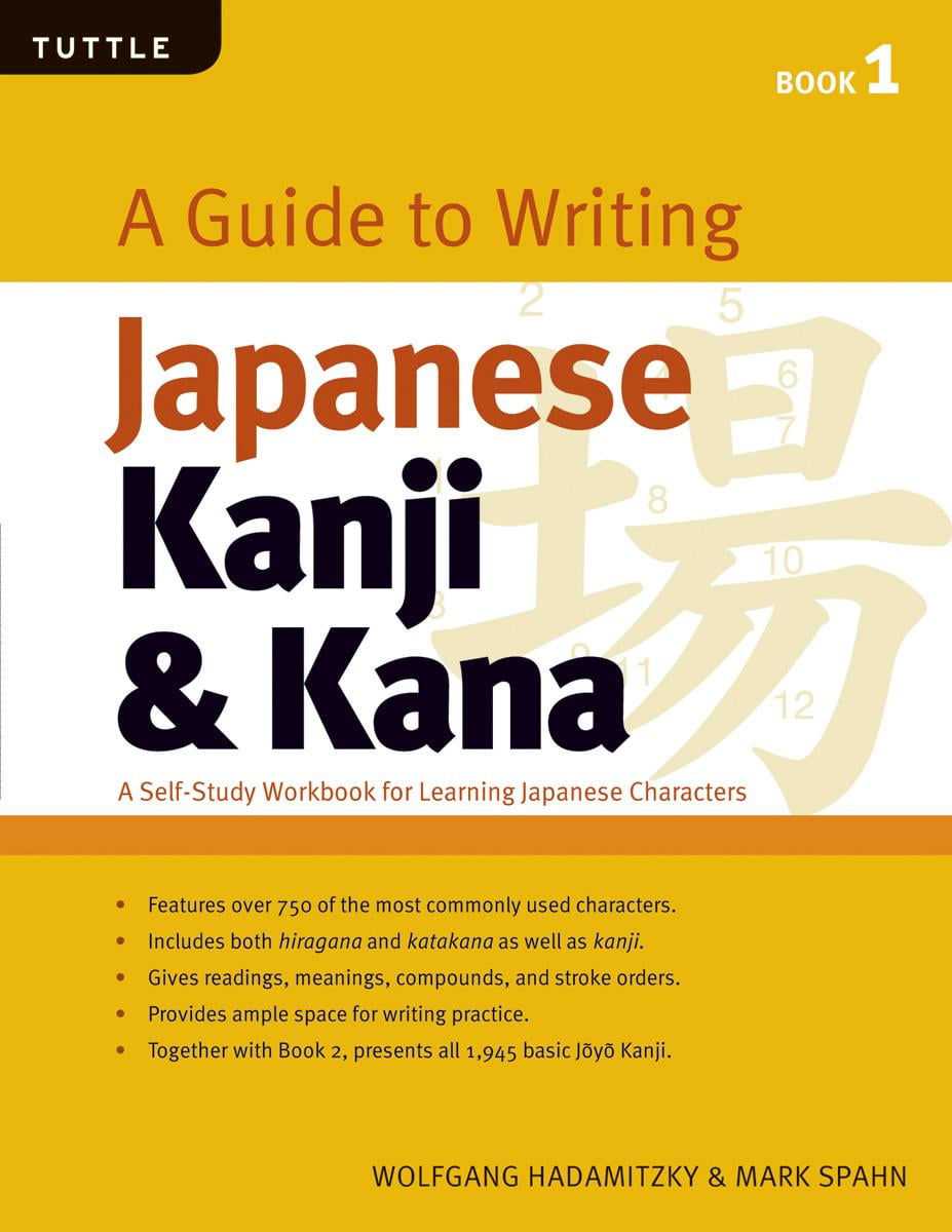 Guide to Writing Japanese Kanji & Kana : (jlpt Levels N5 - N3) a Self ...