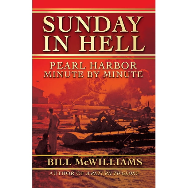 Sunday in Hell : Pearl Harbor Minute by Minute (Paperback) - Walmart.com