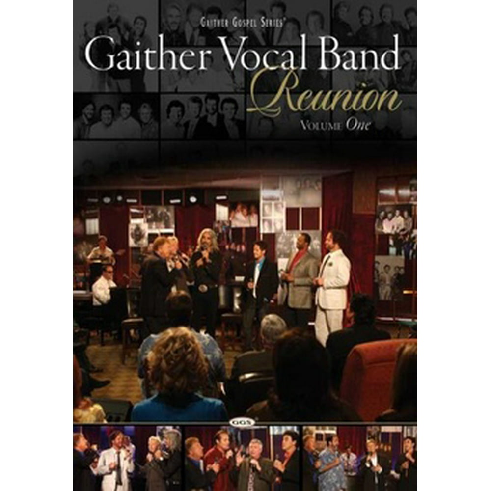 Gaither Vocal Band: Reunion Volume One (DVD) - Walmart.com - Walmart.com