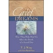 Grief Dreams: How They Help Us Heal After the Death of a Loved One ...