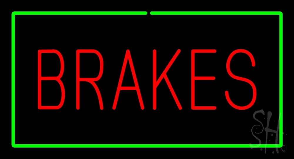 Brakes Green Rectangle LED Neon Sign 20 x 37 - inches, Clear Edge Cut ...