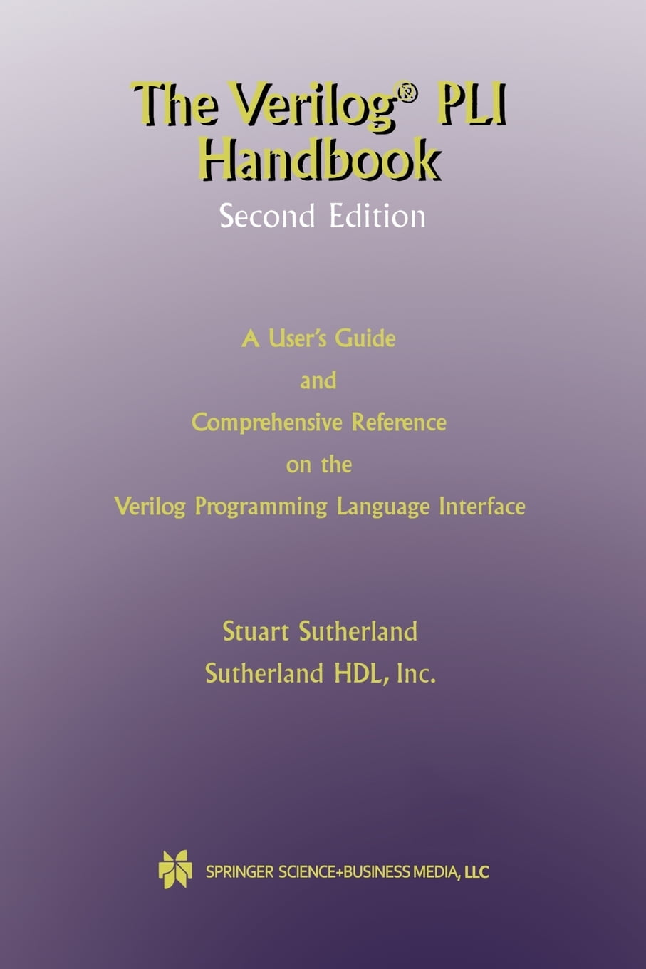 The Springer International Engineering And Computer Science The Verilog Pli Handbook Paperback