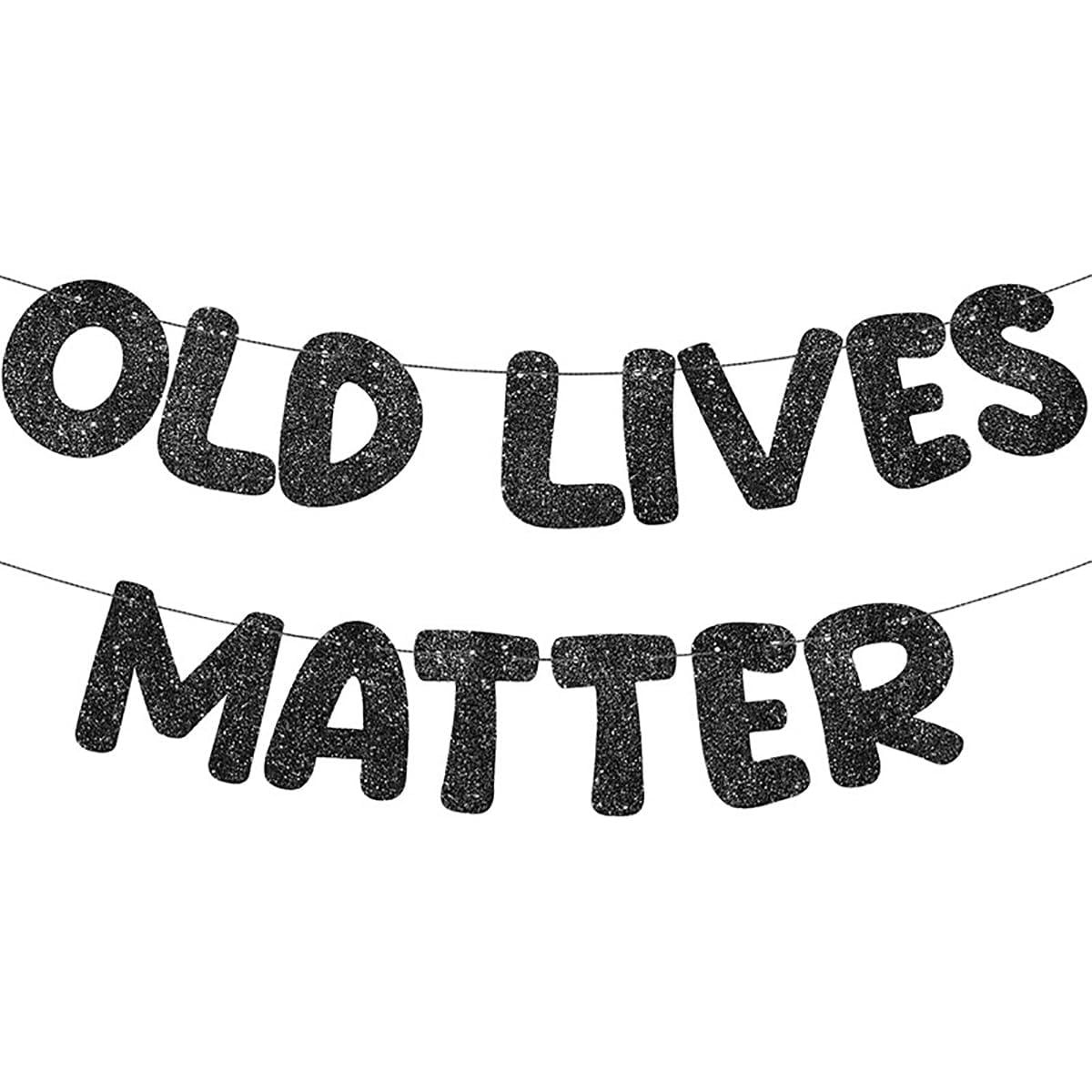 shiyou-Old Lives Matter Banner,Black Glitter Funny Birthday Party ...