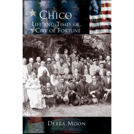 Chico: Life and Times of a City of Fortune | Walmart Canada