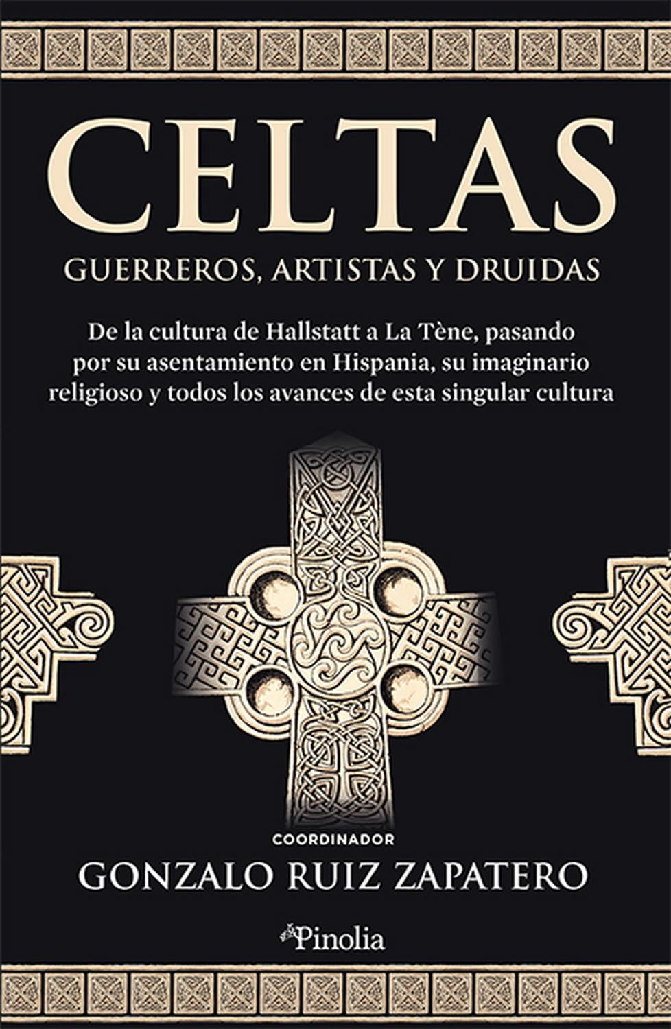 Libro Celtas. Guerreros, Artistas Y Druidas Tapa Blanda, Autor Gonzalo ...