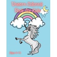 Unicorn Coloring Book: Magical Unicorn Coloring Book For Kids Age 4-8 ...