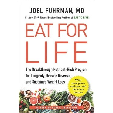 Eat for Life: The Ultimate Weight-Loss Breakthrough (Paperback ...