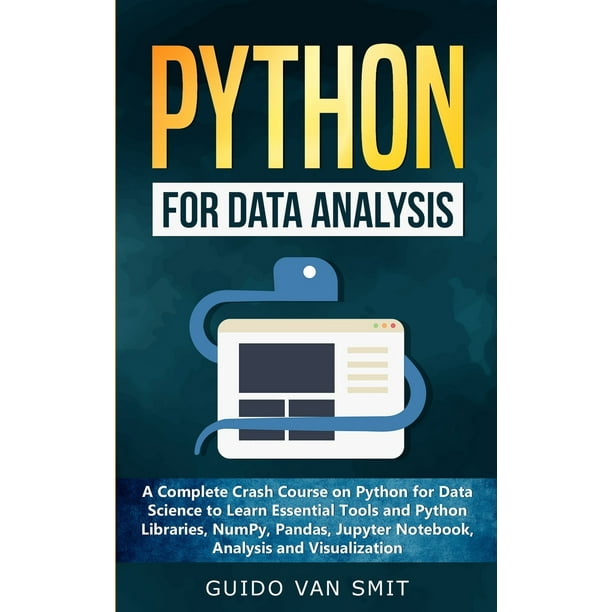 Python for Data Analysis : A Complete Crash Course on Python for Data ...