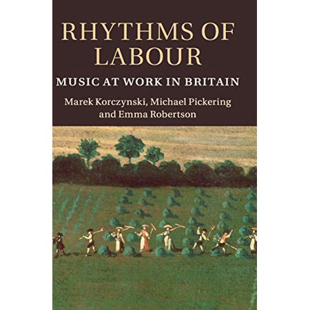 Rhythms of Labour: Music at Work in Britain | Walmart Canada