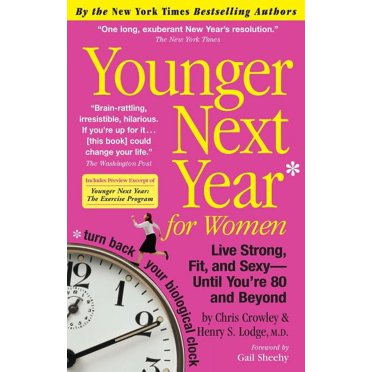 Younger Next Year: The Exercise Program - Paperback - Walmart.com
