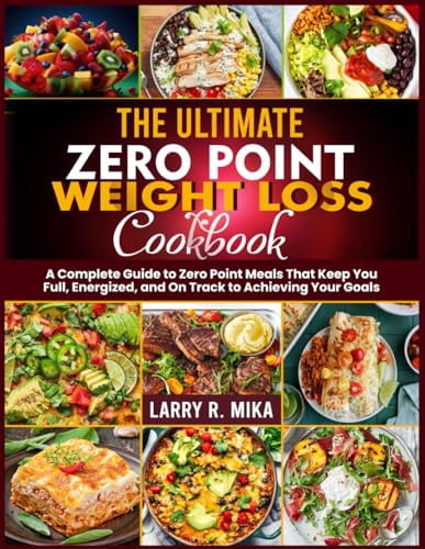 Pre-Owned THE ULTIMATE ZERO POINT WEIGHT LOSS COOKBOOK: A Complete ...