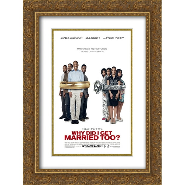 Why Did I Get Married Too 20x24 Double Matted Gold Ornate Framed Movie