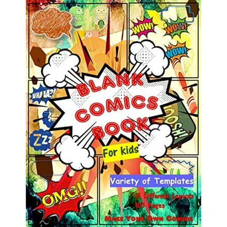 Blank Comic Book for Kids: Create Your Own Comics with Lots of ...