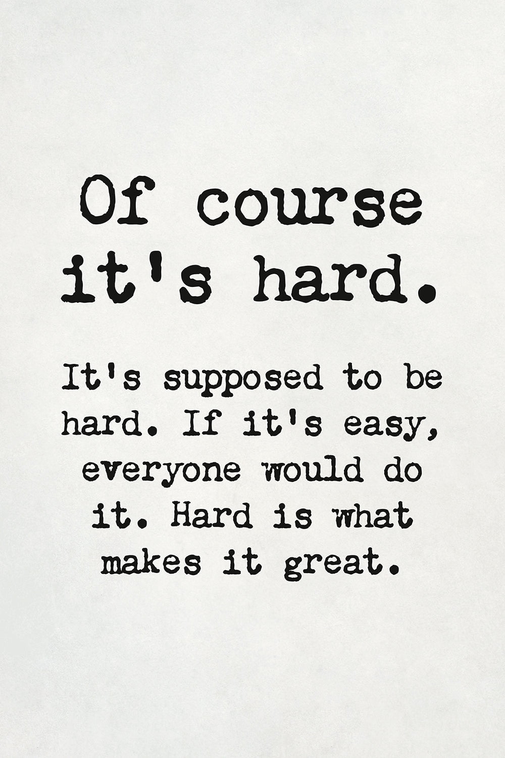 Of Course it's Hard Motivational Workout Sign - 12" x 18" Art Print ...