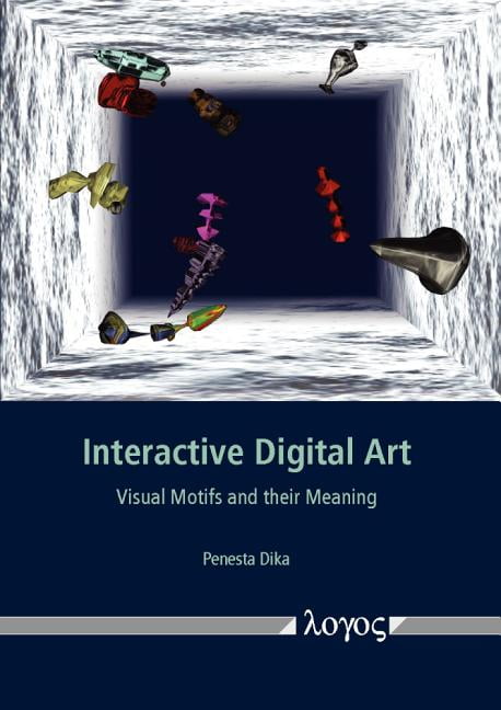 Interactive Digital Art : Visual Motifs and Their Meaning (Paperback ...