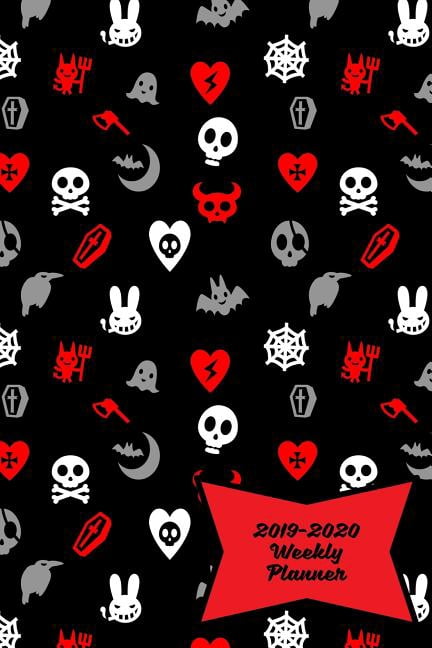 2019-2020 Weekly Planner : Cute Skulls, Goth Hearts & Evil Bunnies ...