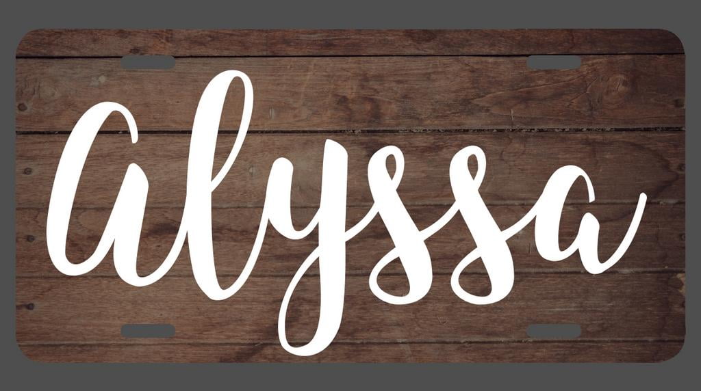 Alyssa Name Wood Style License Plate Tag Vanity Novelty Metal | UV ...