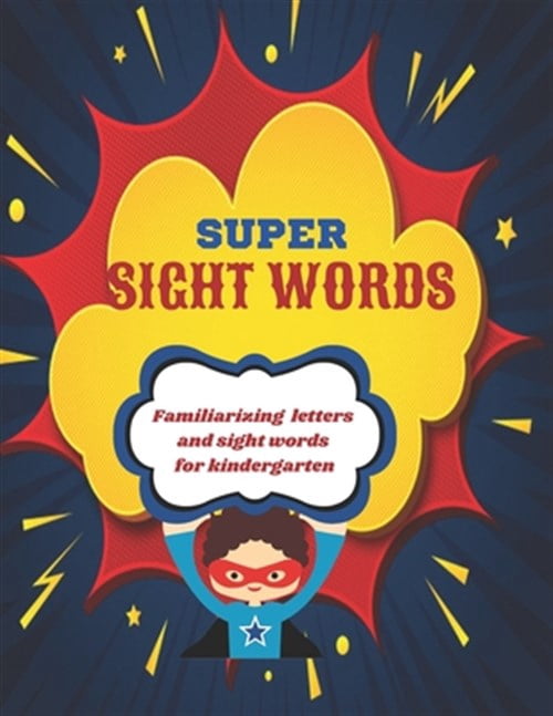 Pre-Owned Super Sight Words : Familiarizing Letters and Sight Words for ...