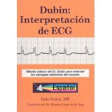 Dubin: Interpretacion de ECG : Metodo Clasico del Dr. Dubin Para ...