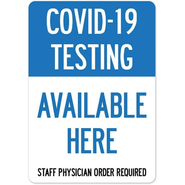 COVID-19 Notice Sign - COVID-19 Testing Available Here | Peel and Stick ...