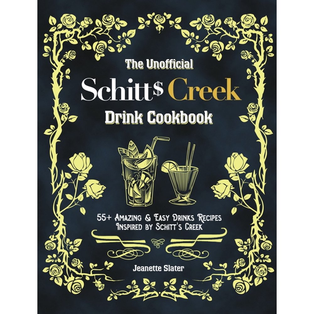 The Unofficial Schitt's Creek Drink Cookbook (Hardcover) - Walmart.com ...