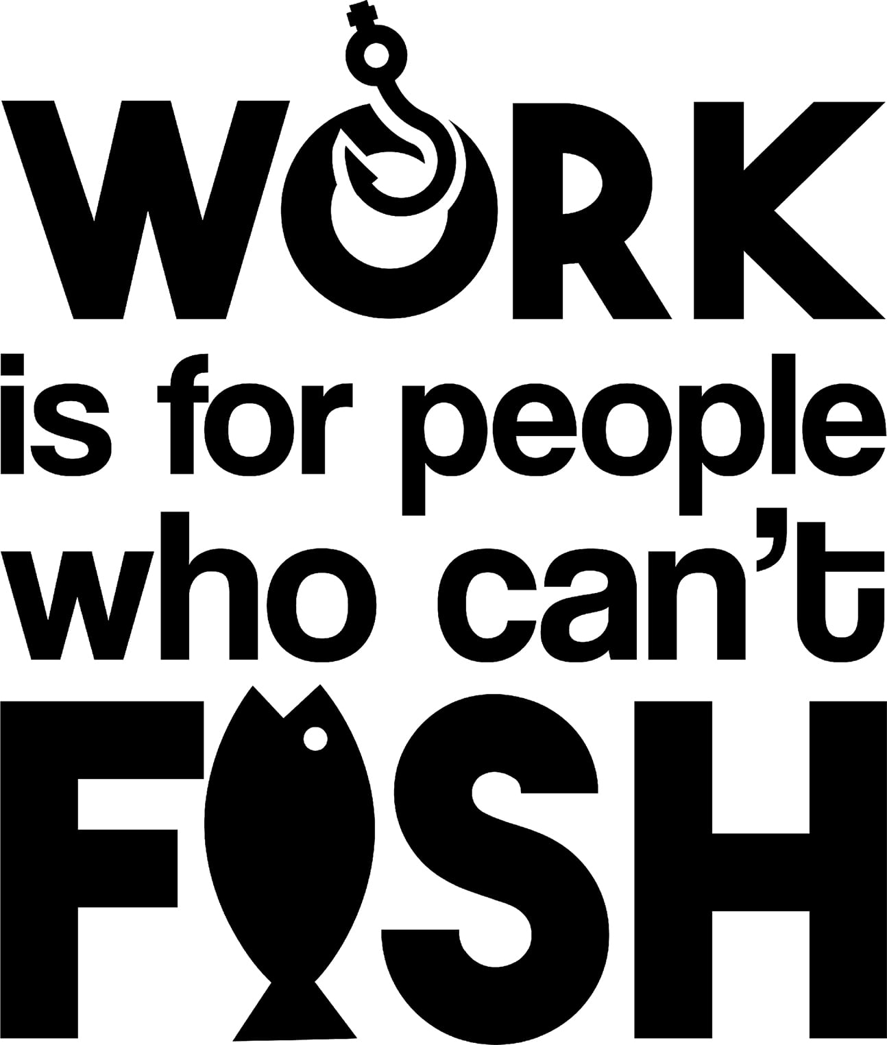 Work Is For People Who Cant Fish Funny Fishing Hook River Wall Decals ...