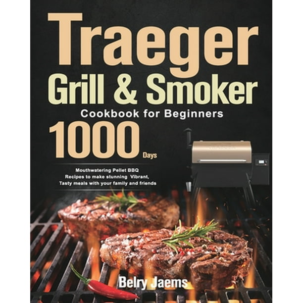 Traeger Pellet Grills Recipes