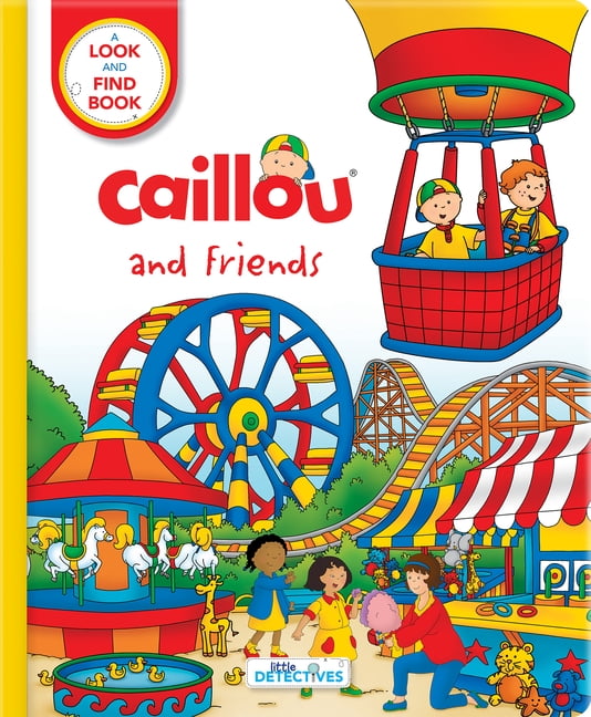 Caillou and Friends: Little Detectives: A Look and Find Book (Board ...