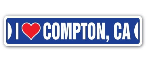 I LOVE COMPTON, CALIFORNIA Street Sign ca city state us wall road décor ...