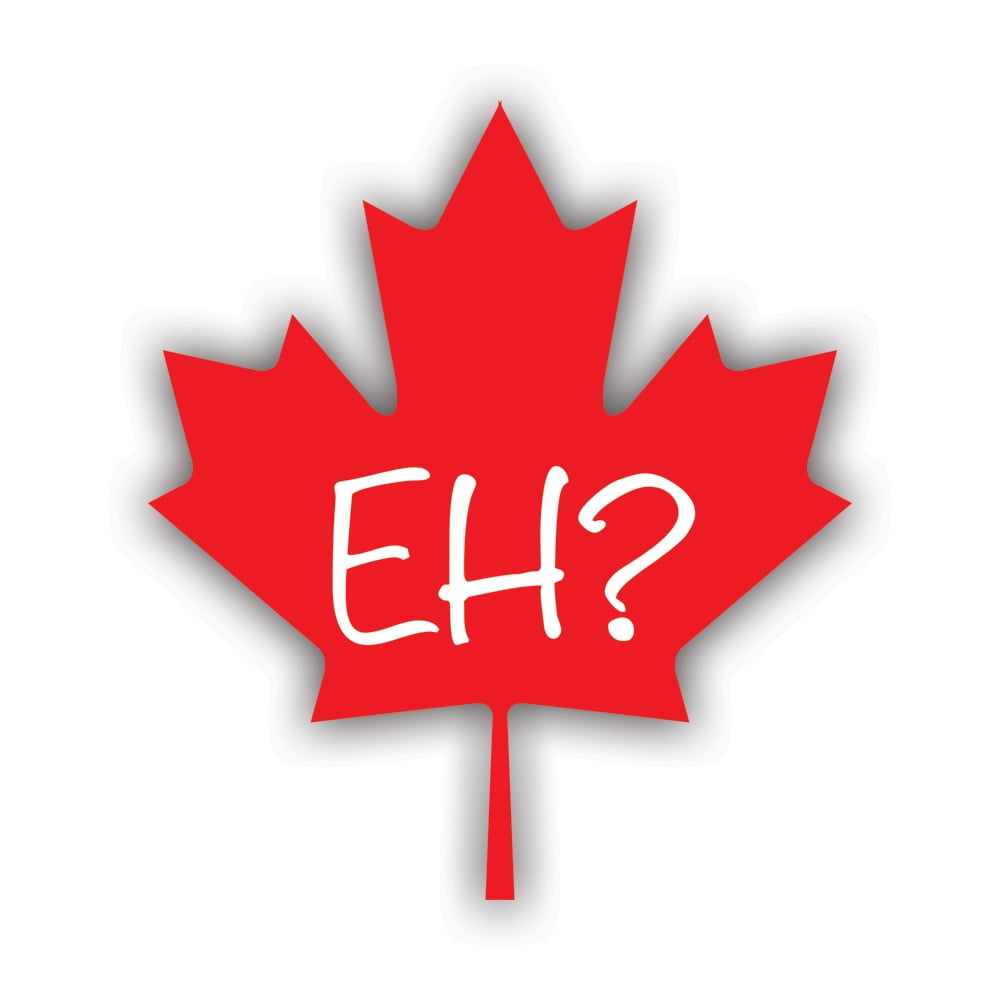 Maple Leaf EH? Sticker Decal - Self Adhesive Vinyl - Weatherproof ...