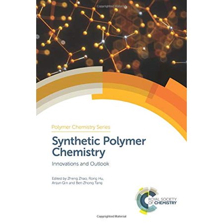Synthetic Polymer Chemistry: Innovations and Outlook (Polymer Chemistry ...