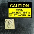 Caution Mad Scientist at Work Metal Sign - Chemistry Gifts and Science ...