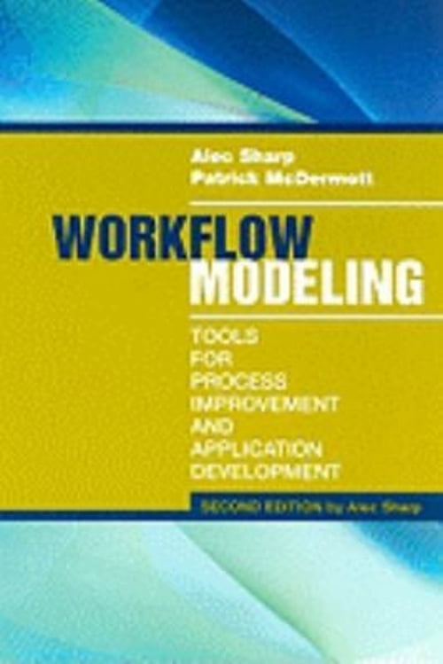 Pre-Owned Workflow Modeling: Tools for Process 2e (Hardcover) 1596931922 9781596931923 - Walmart.com