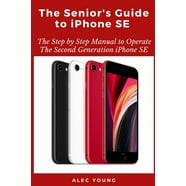 iPhone SE User Guide For Seniors: how to setup iPhone SE from start to ...