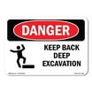 OSHA Danger Sign - Keep Back Deep Excavation | Aluminum Sign | Protect ...
