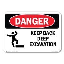 OSHA Danger Sign - Keep Back Deep Excavation | Aluminum Sign | Protect ...
