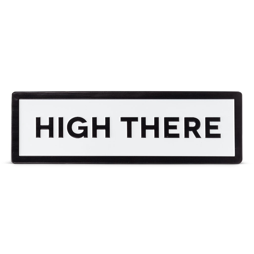 Large HIGH THERE Rectangle Sign - Walmart.com