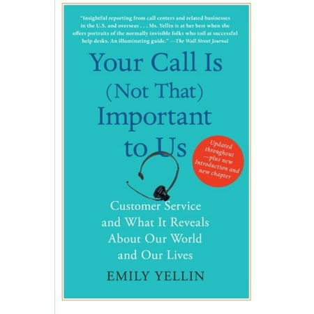 Your Call Is (Not That) Important to Us: Customer Service and What It ...