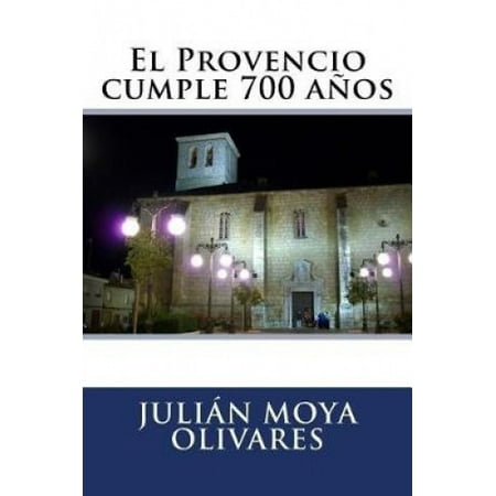 El Provencio Cumple 700 Anos [Spanish] | Walmart Canada
