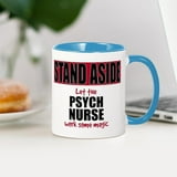 CafePress - Psych Nurse Mugs - 11 oz Ceramic Mug - Novelty Coffee Tea ...