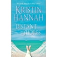 Kristin Hannah: Distant Shores: A Novel (Paperback) - Walmart.com