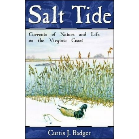 Salt Tide: Cycles and Currents of Life along the Mid-Atlantic Coast ...