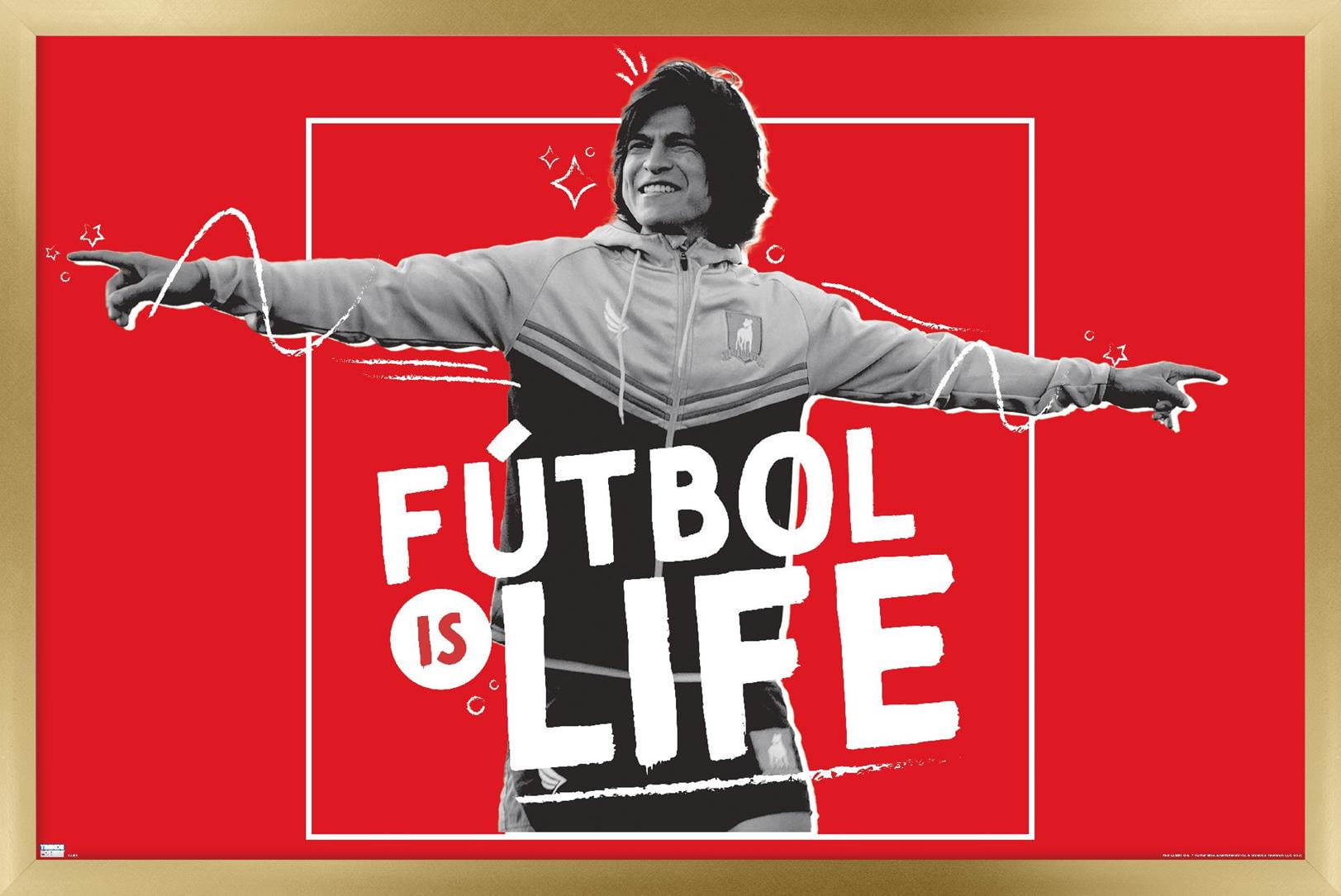 Ted Lasso - Futbol is Life Wall Poster, 22.375" x 34" Framed - Walmart.com