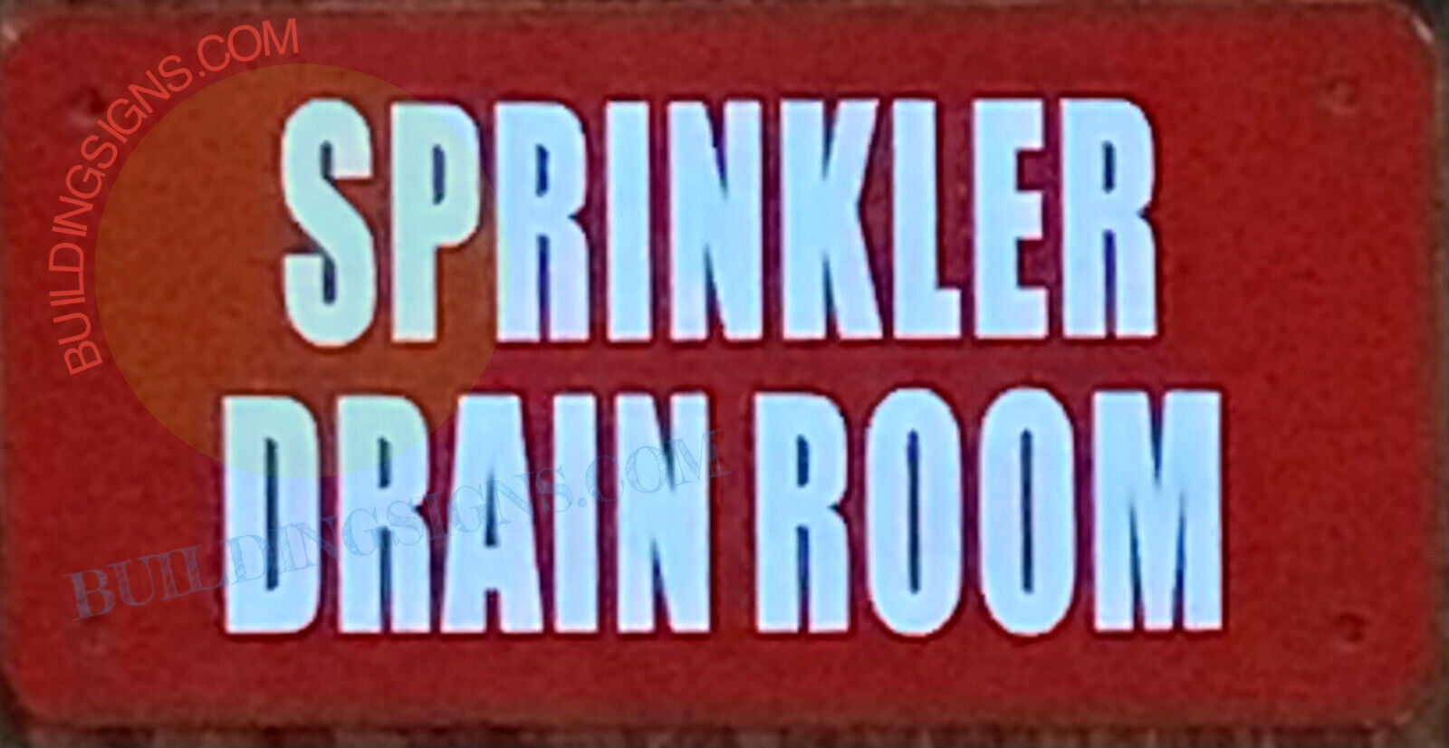 SPRINKLER DRAIN ROOM SIGN (3X6 RED BACKGROUND,ALUMINUM) -ref16822 ...