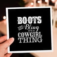 3drose, Boots and Bling Its a Cowgirl Thing White Letters on Black ...