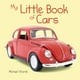My Little Book of Cars (Hardcover) - Walmart.com